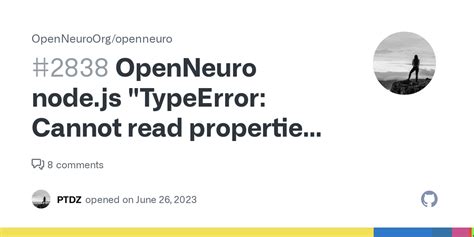 OpenNeuro Node Js TypeError Cannot Read Properties Of Undefined Reading EndsWith Issue