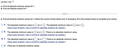 solved let f x 4xe x a ﻿find all absolute extreme values