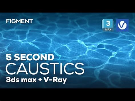 FIGMENT CAUSTICS Tutorial Easy Setup Photoreal Caustics That Render