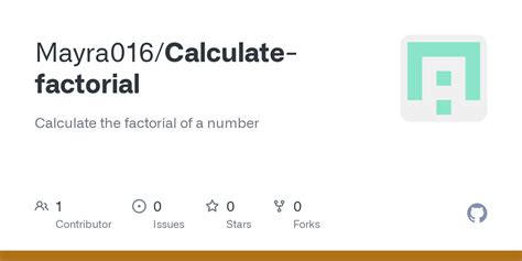 Github Mayra016 Calculate Factorial Calculate The Factorial Of A Number