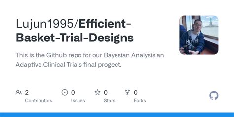 Github Lujun1995 Efficient Basket Trial Designs This Is The Github