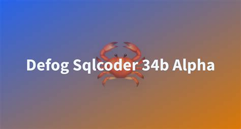 Dualityy Defog Sqlcoder B Alpha At Main