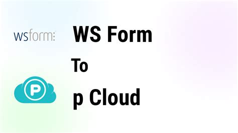 Automate Ws Form With Pcloud Integration Bit Apps