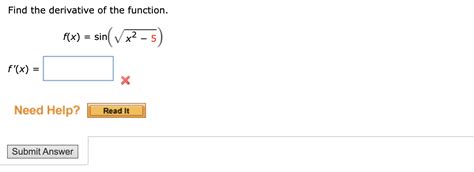 Solved Find The Derivative Of The Function F X Sin X2−5