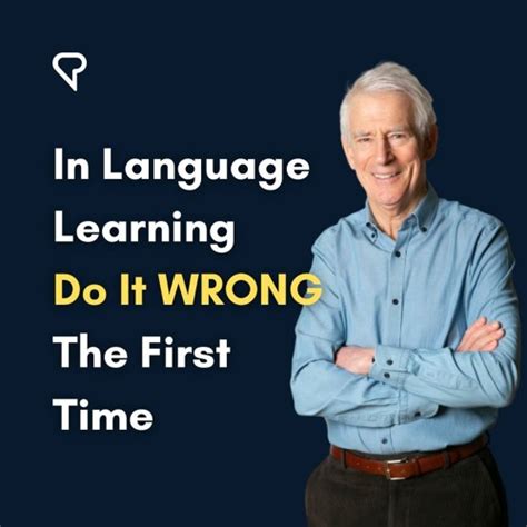 Stream Episode In Language Learning Do It Wrong The First Time By Learn