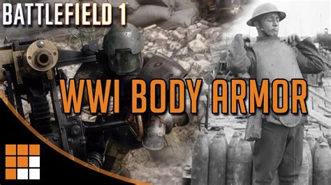Battlefield 1 History Body Armor In World War I Youtube