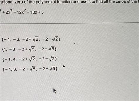 [answered] rational zero of the polynomial function and use it to find