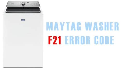 F21 Error Code Maytag Washer