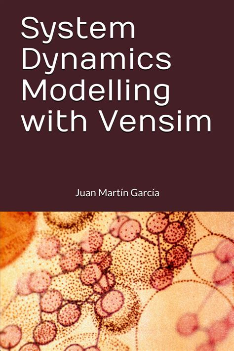 System Dynamics Modelling With Vensim 2020 Paperback 7 Aug 2018 Desertcart Oman