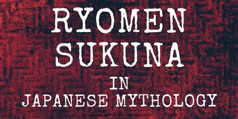 The Real Life Ryomen Sukuna Mythology A Dive Into Japanese History
