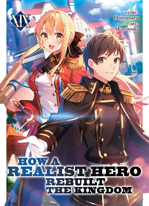 How A Realist Hero Rebuilt The Kingdom Vol 19 Light Novel