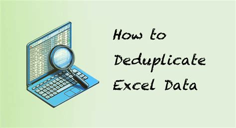 How To Deduplicate Data In Multiple Excel Files Using Gen Ai