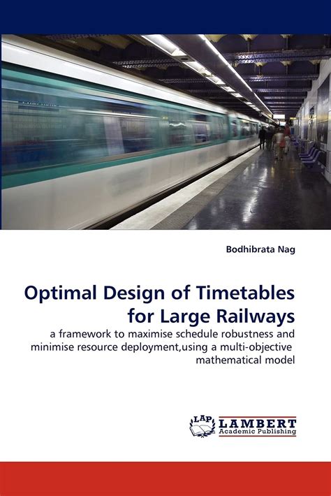 Mua Optimal Design Of Timetables For Large Railways A Framework To Maximise Schedule Robustness