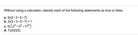 Solved Without Using A Calculator Classify Each Of The Chegg