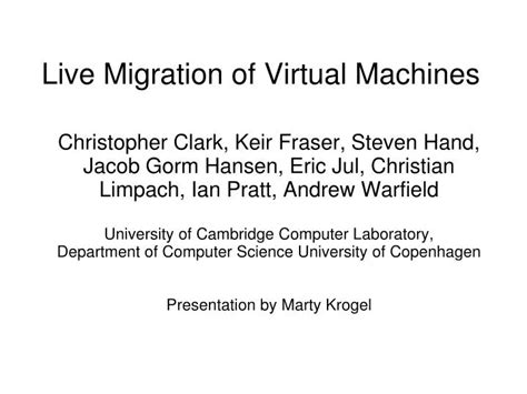 Ppt Live Migration Of Virtual Machines Powerpoint Presentation Free Download Id1283271