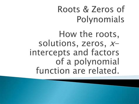 Ppt Roots And Zeros Of Polynomials Powerpoint Presentation Free Download Id 2384022