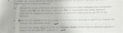A In Cell F Enter A Formula Without Using A Chegg