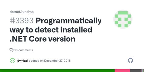 Programmatically Way To Detect Installed NET Core Version Issue Dotnet Runtime GitHub