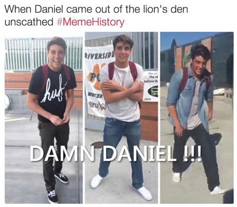 Pin By Cuhh Reese On Bruhh Damn Daniel Meme Damn Daniel Memes