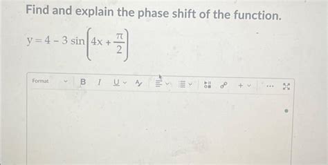 Solved Find And Explain The Phase Shift Of The Function