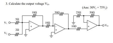 Solved 3 Calculate The Output Voltage V0
