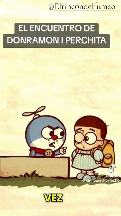 Doraemon Y Novita Parodia Don Ramón Y Perchita Youtube