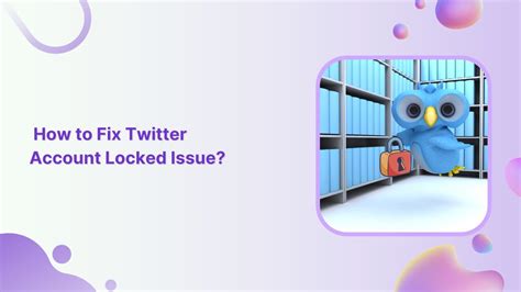 how to fix twitter account locked issue