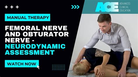 Femoral Nerve And Obturator Nerve Neurodynamic Assessment Youtube