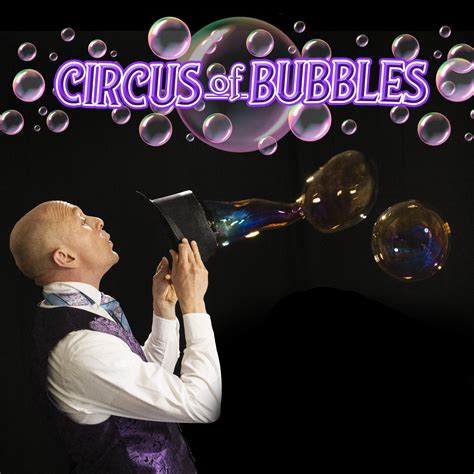 Circus Of Bubbles