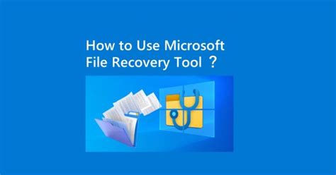 How To Use Microsoft File Recovery Tool