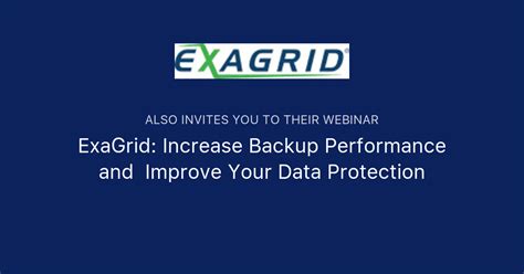 exagrid increase backup performance and improve your data protection also