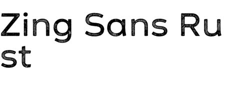 Zing Sans Rust In Use Fonts In Use