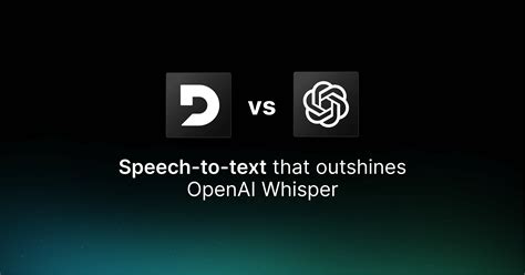 Compare OpenAI Whisper Speech To Text Alternatives Deepgram