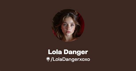 Lola Danger Instagram TikTok Linktree