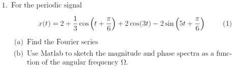 Solved For The Periodic Signal X T 2 1 3 Cos T