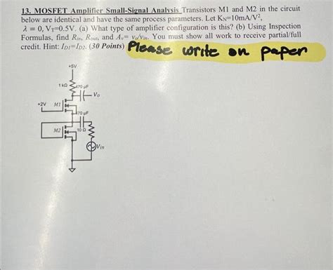 Solved MOSFET Amplifier Small Signal Analysis Chegg