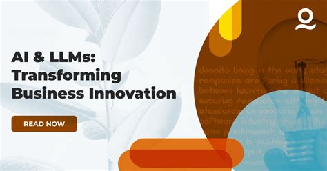 Ai And Llms Transforming Business Innovation Welocalize