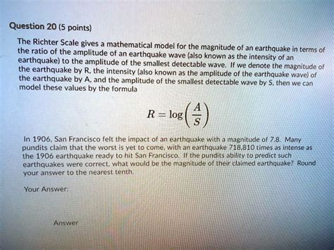Solved Question 20 5 Points The Richter Scale Gives A Mathematical