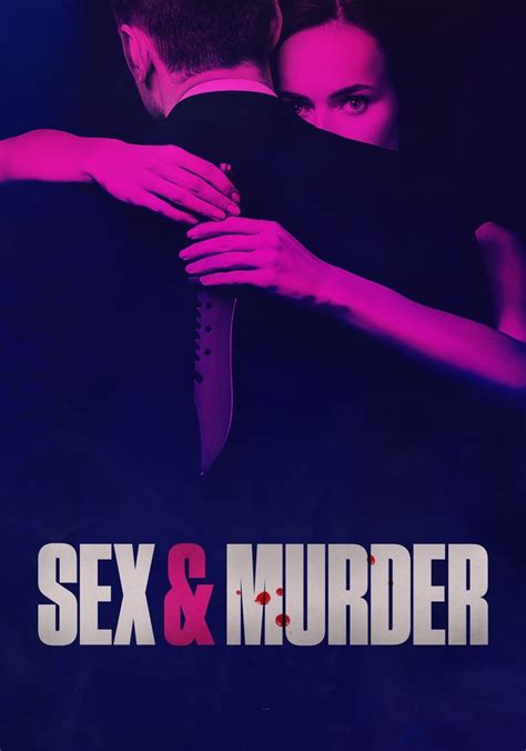 Sex And Murder Season 4 Watch Full Episodes Streaming Online