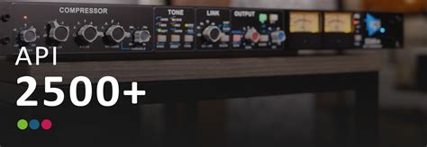Api 2500 Vca Stereo Bus Compressor Under Test Minds In A Lovely Karma
