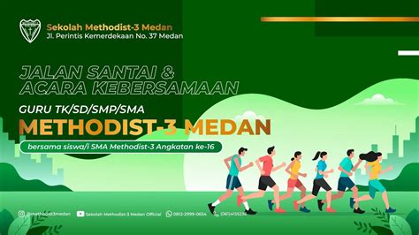 Jalan Santai And Acara Kebersamaan Guru Methodist 3 Medan Beserta Sma