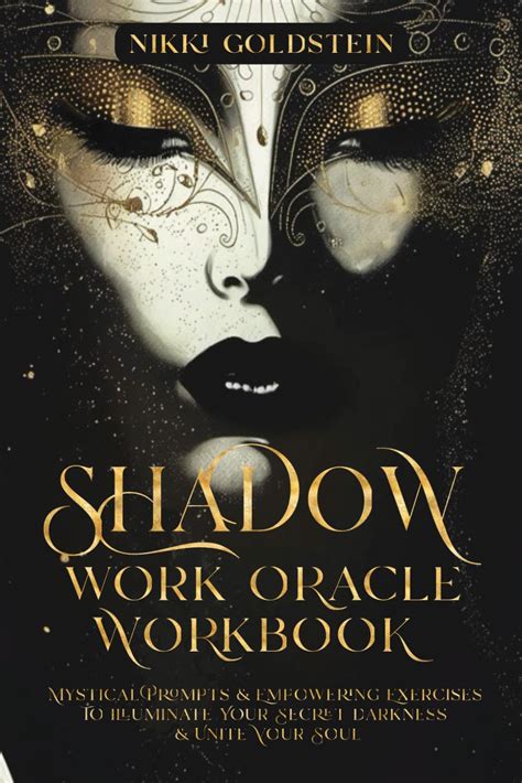 Shadow Work Oracle Workbook Mystical Prompts And Empowering Exercises To Illuminate Your Secret