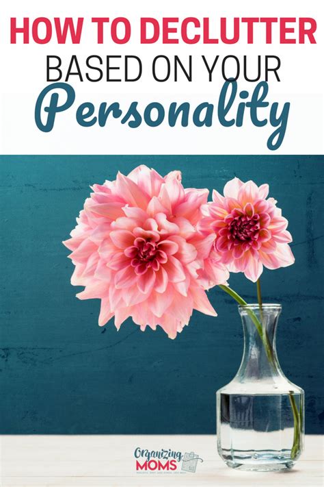 How To Declutter And Organize Based On Your Personality Organizing Moms