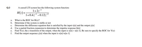 A Causal LTI System Has The Following System Chegg Com
