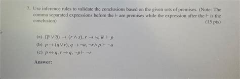 solved 7 use inference rules to validate the conclusions