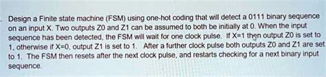 design a finite state machine fsm using one hot coding that will
