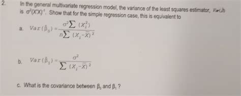 Solved In The General Multivariate Regression Model The
