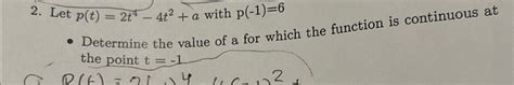 solved let p t 2t4 4t2 a with p 1 6determine the value of