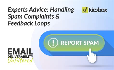 Expert Advice Handling Spam Complaints And Feedback Loops