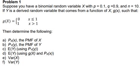 solved problem 1 suppose you have a binomial random variable